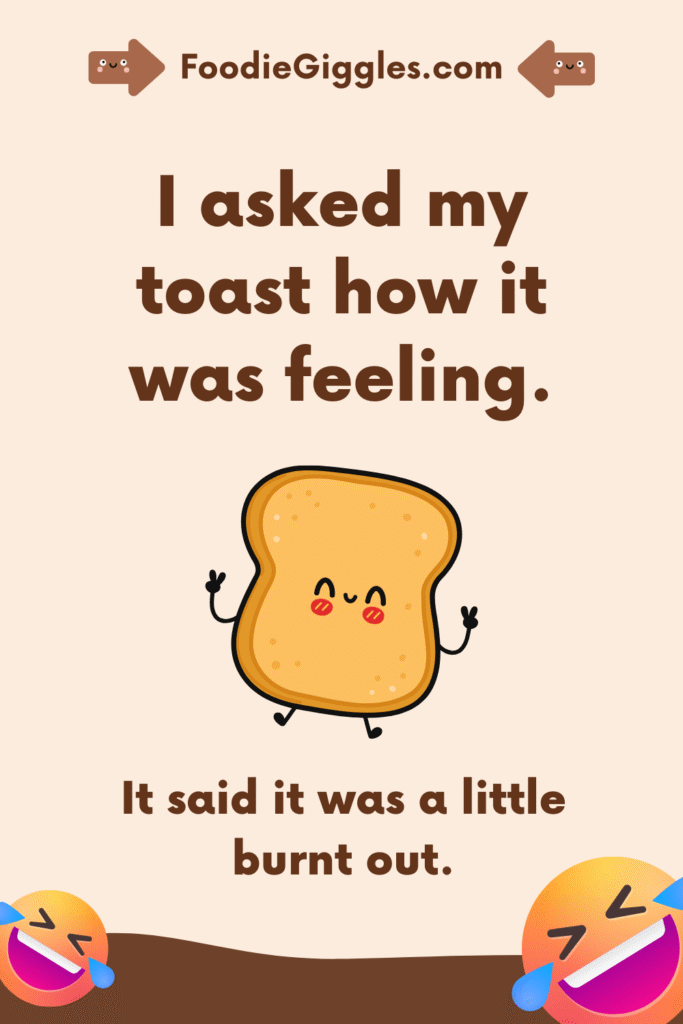 90+ Toast Puns For When You're Feeling Burnt Out