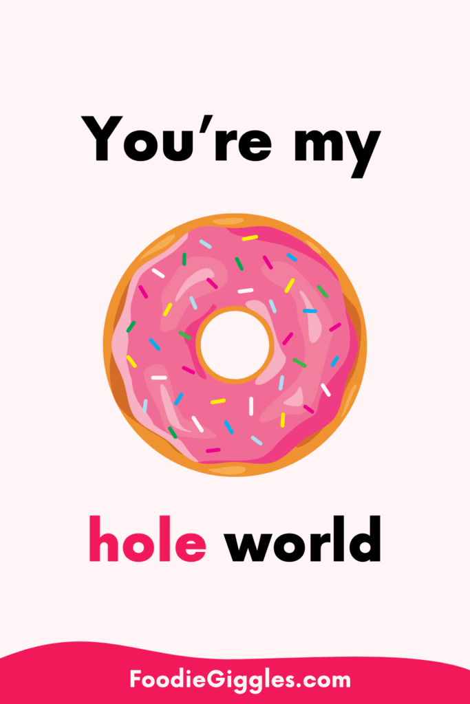 444 Cute And Funny Valentines Food Love Puns For Cards
